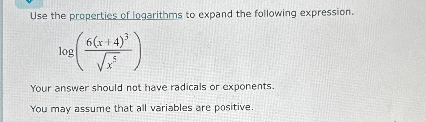 Solved Use the properties of logarithms to expand the | Chegg.com