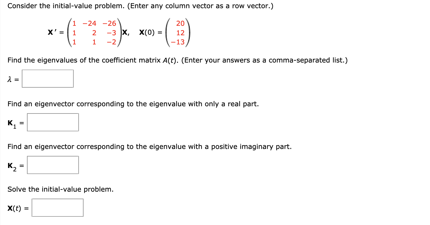 Solved Consider the initial-value problem. (Enter any column | Chegg.com