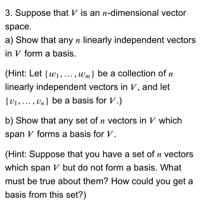 Solved 3. Suppose that V is an n-dimensional vector space. | Chegg.com