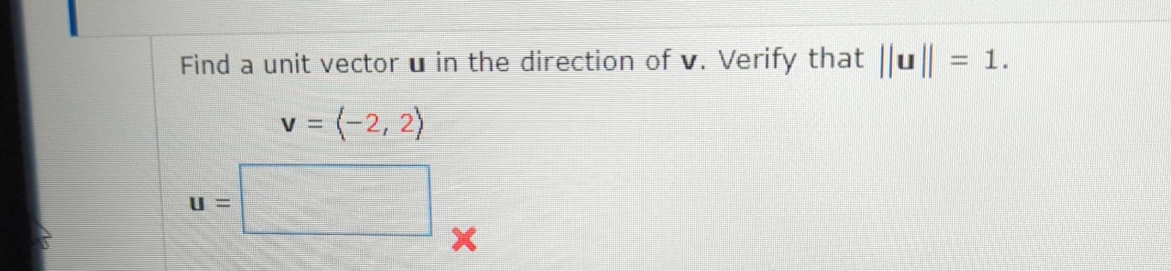 Solved Find a unit vector u ﻿in the direction of v. ﻿Verify | Chegg.com