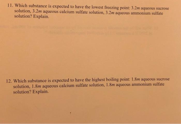 Solved 11. Which substance is expected to have the lowest | Chegg.com