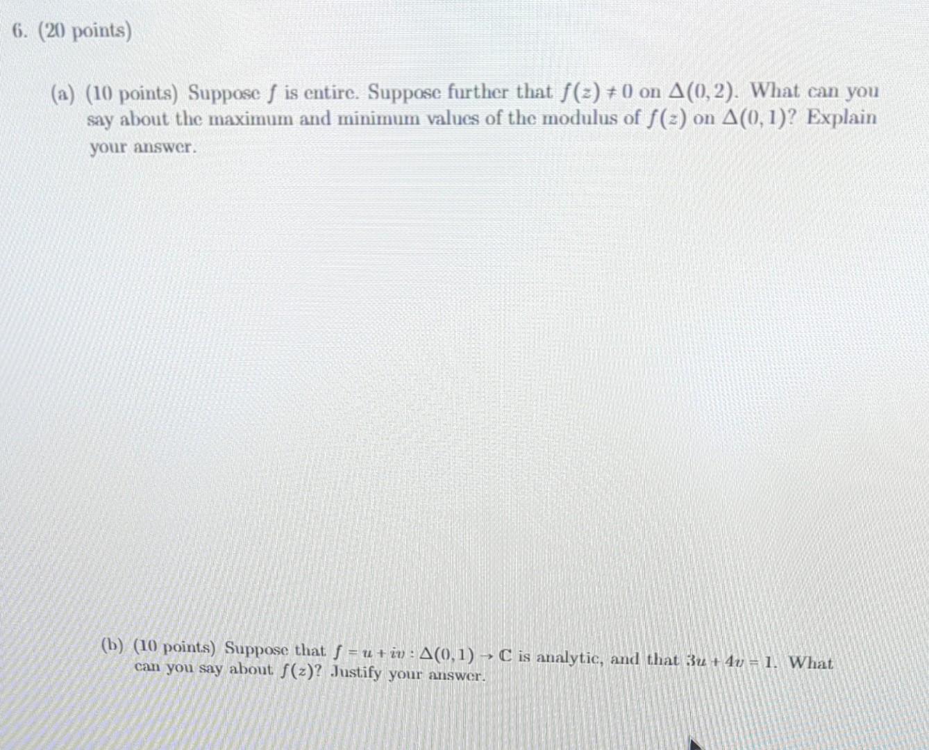 Solved (a) (10 points) Suppose f is entire. Suppose further | Chegg.com