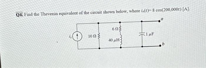 Solved Q4. Find the Thevenin equivalent of the circuit shown | Chegg.com
