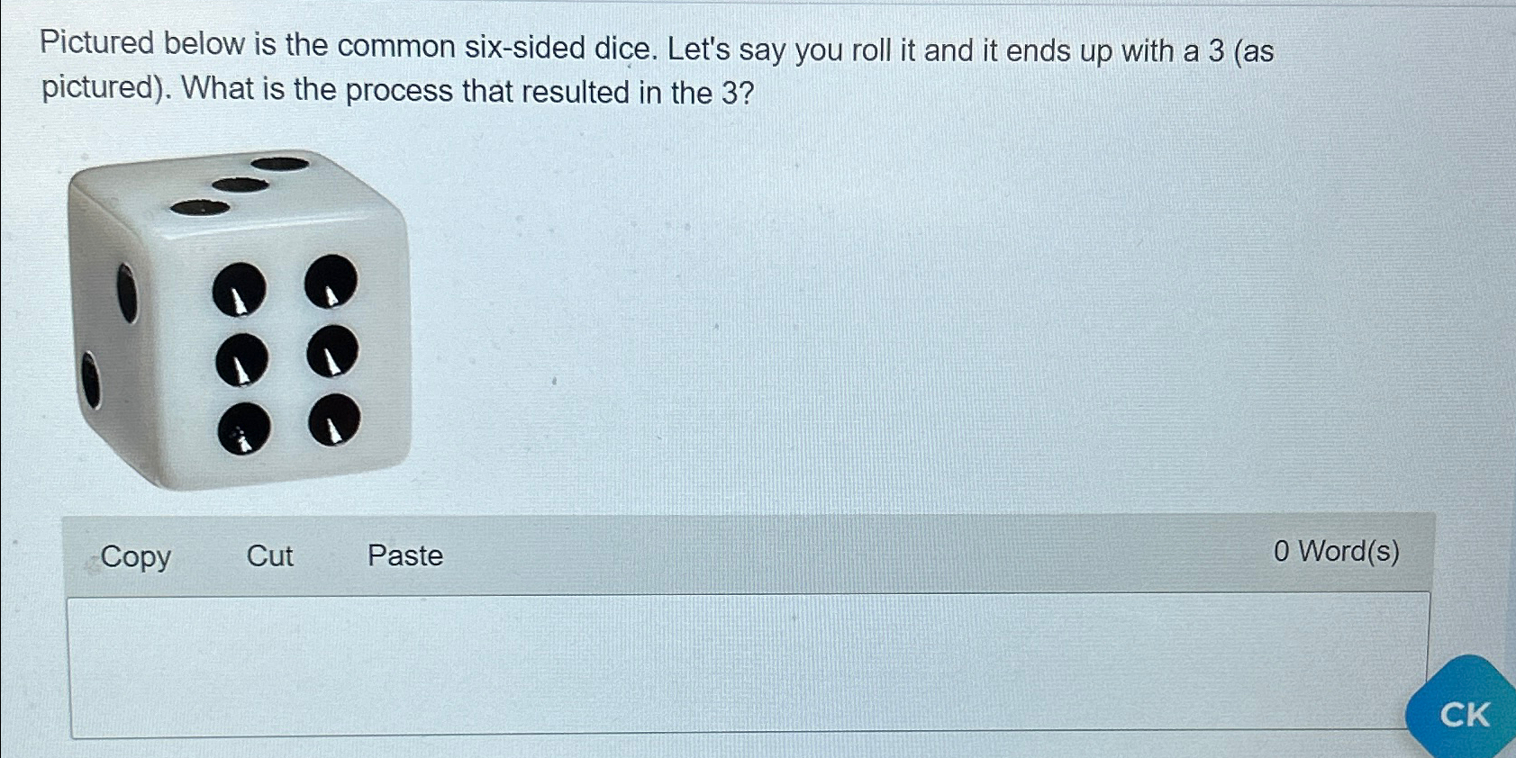 Solved Pictured below is the common six-sided dice. Let's | Chegg.com