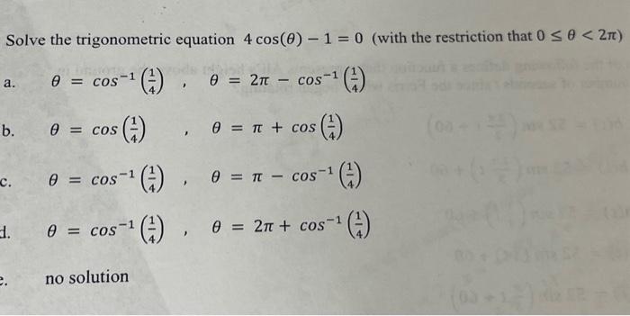 Solved Solve the trigonometric equation 4cos(θ)−1=0 (with | Chegg.com