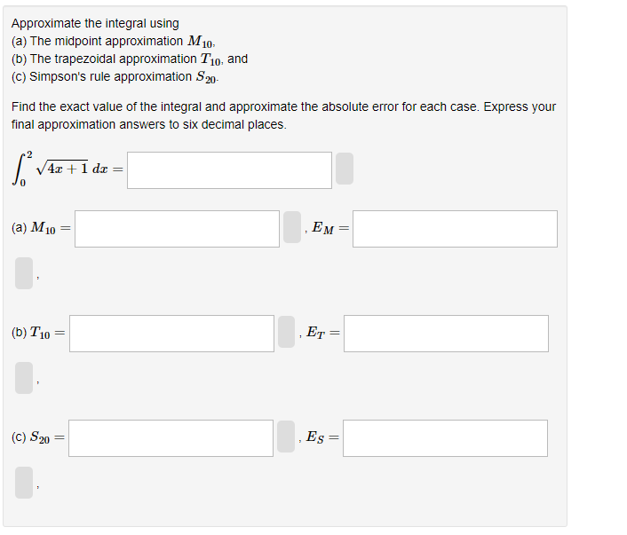 Solved Approximate the integral using(a) ﻿The midpoint | Chegg.com
