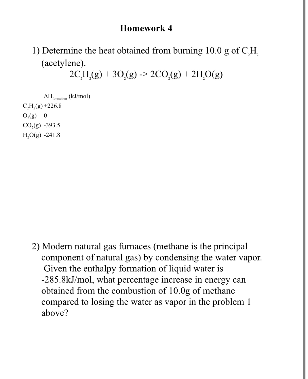 Solved Homework 4Determine the heat obtained from burning | Chegg.com