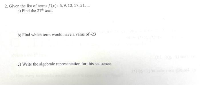 Solved 2. Given the list of terms f(x):5,9,13,17,21,… a) | Chegg.com