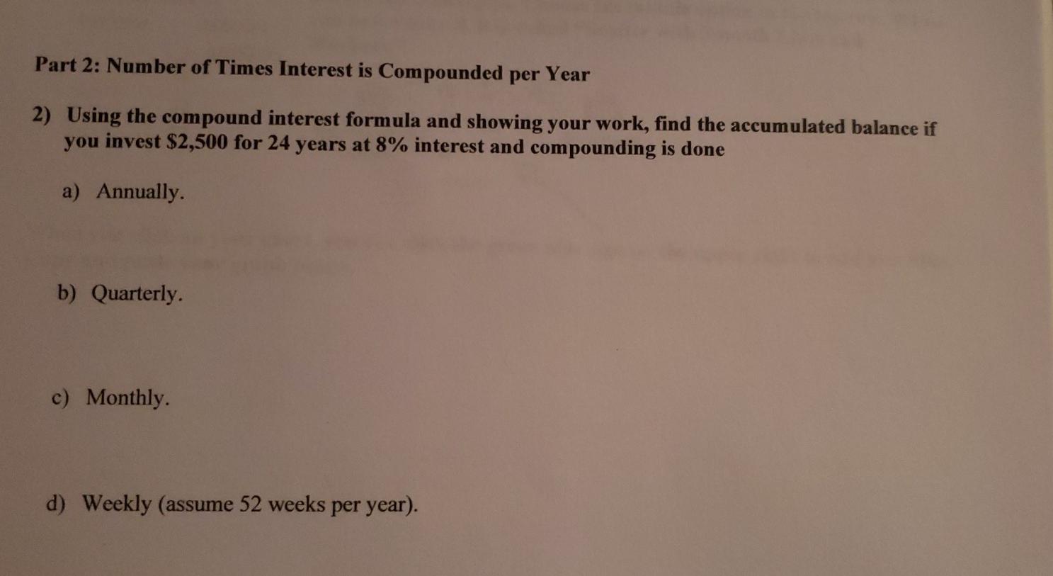 Solved Part 2: Number of Times Interest is Compounded per | Chegg.com