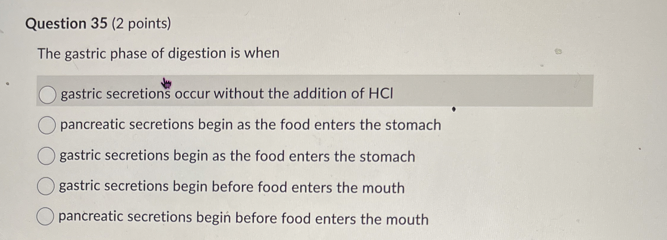 Question 35 (2 ﻿points)The gastric phase of digestion | Chegg.com