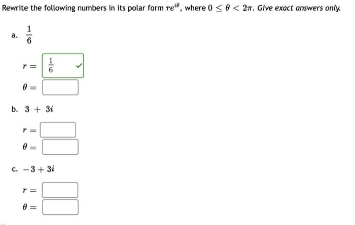 Solved Rewrite the following numbers in its polar form reiθ, | Chegg.com