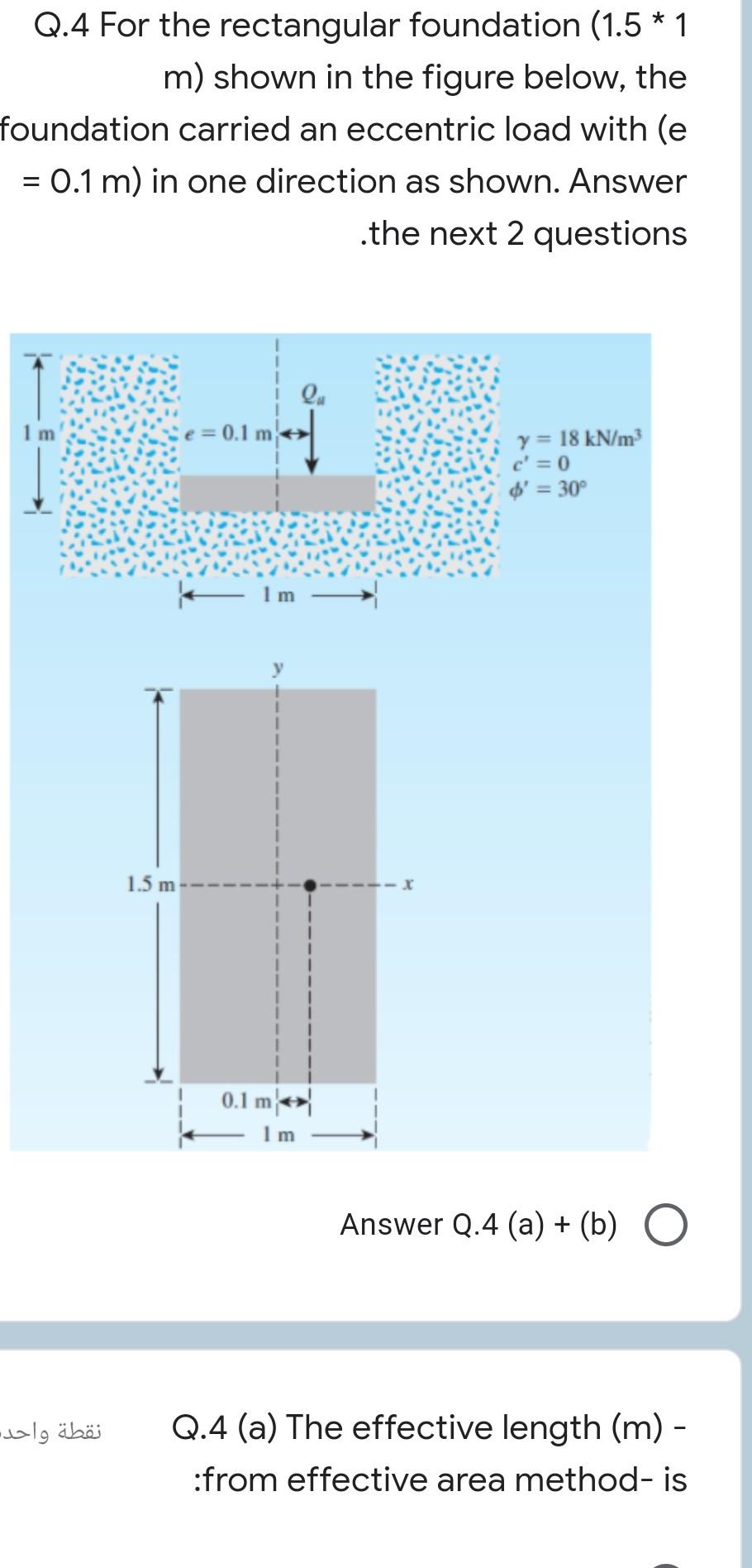 Solved Q.4 For the rectangular foundation (1.5 * 1 m) shown | Chegg.com
