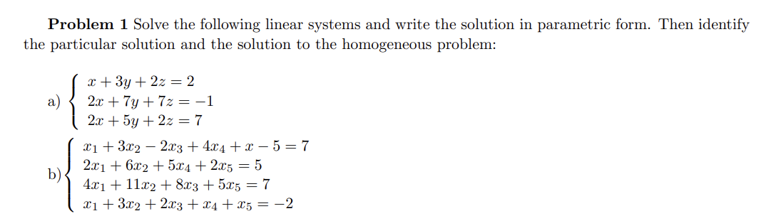 Solved Problem 1 ﻿Solve the following linear systems and | Chegg.com