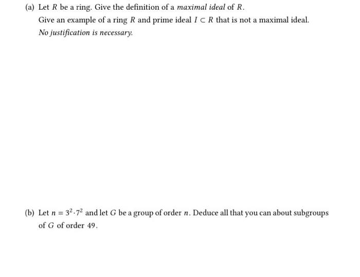 Solved (a) Let R be a ring. Give the definition of a maximal | Chegg.com