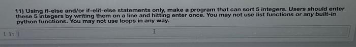 Solved 11) Using if-else and/or if-elif-else statements | Chegg.com