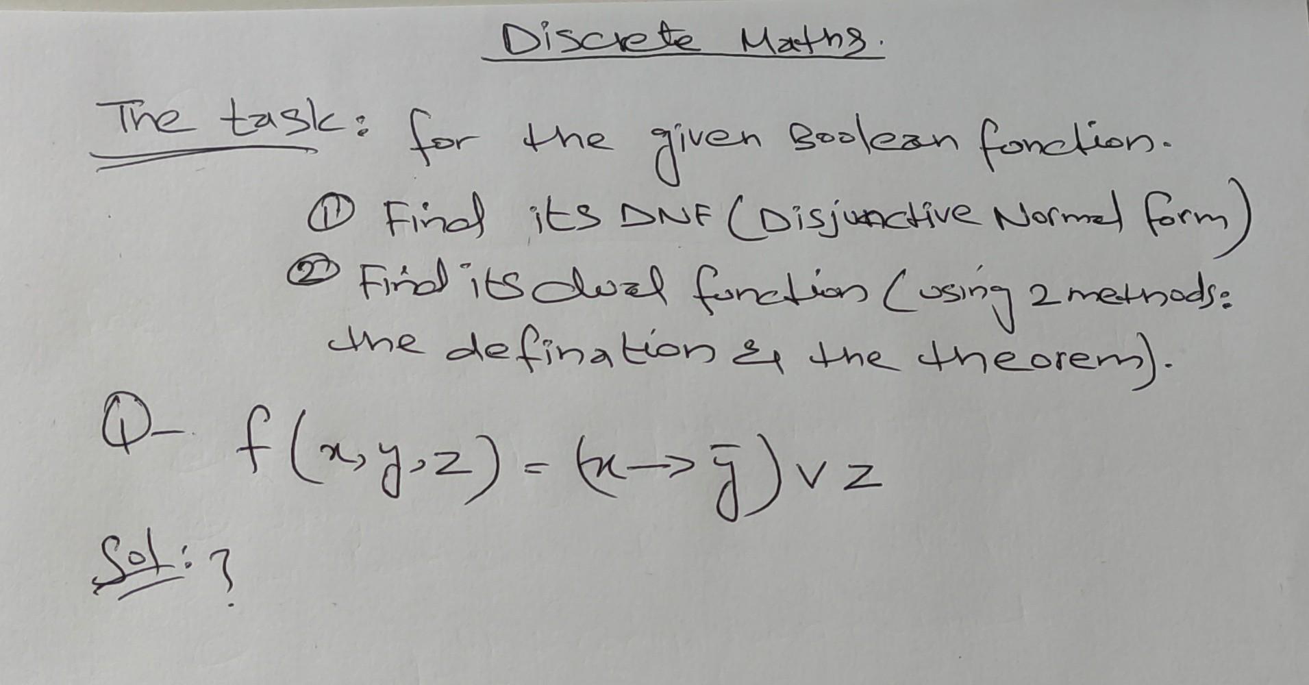 Solved Discrete Maths. given Boolean fonction. Find its DNF | Chegg.com