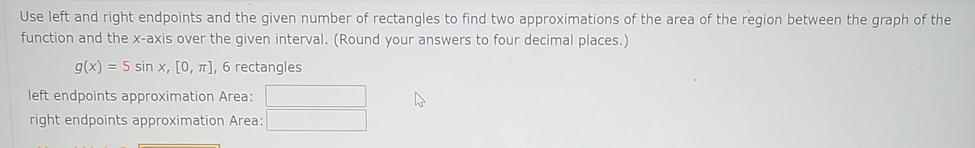 Solved Use left and right endpoints and the given number of | Chegg.com