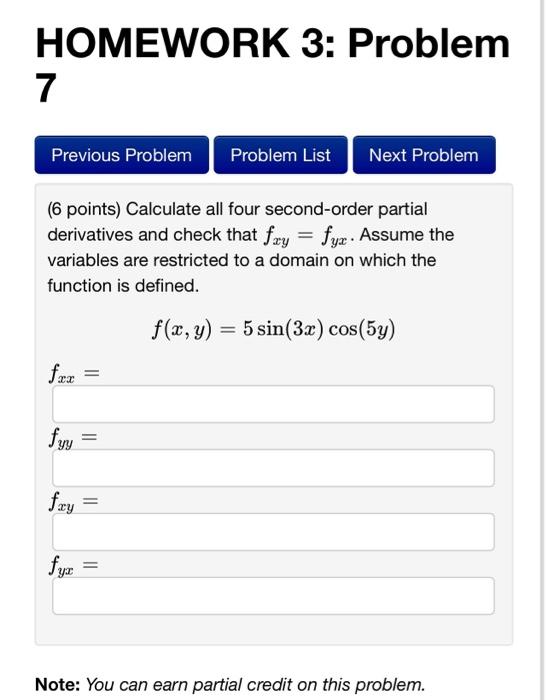 Solved HOMEWORK 3: Problem 7 (6 points) Calculate all four | Chegg.com Solved HOMEWORK 3: Problem 7 (6 points) Calculate all four | Chegg.com