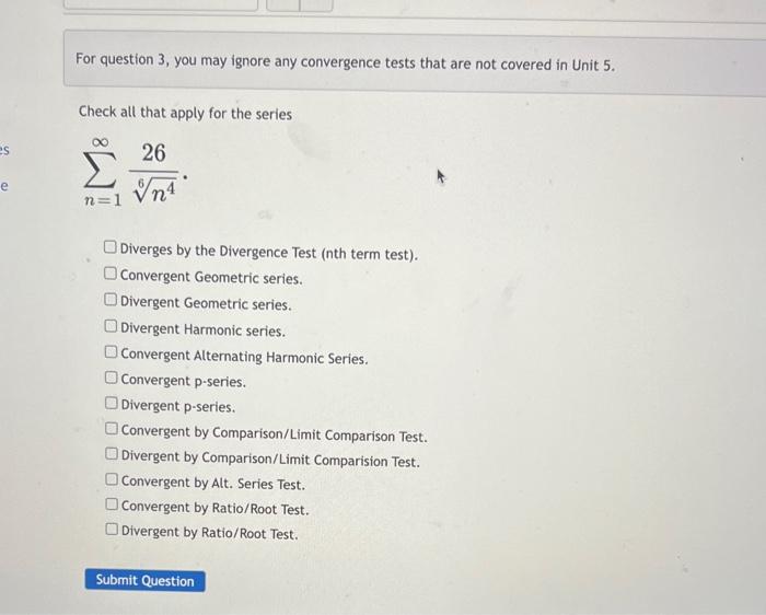 Solved For question 3, you may ignore any convergence tests | Chegg.com