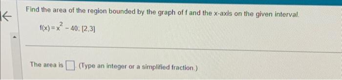 Solved Find the area of the region bounded by the graph of f | Chegg.com