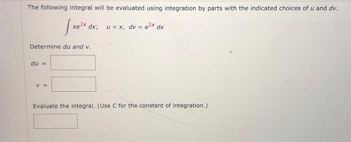 Solved The following integral will be evaluated using | Chegg.com