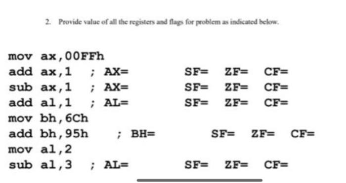 Solved 2. Provide value of all the registers and flags for | Chegg.com