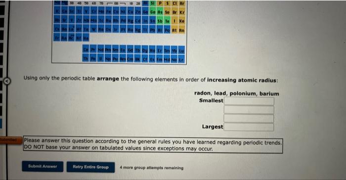 Solved Using only the periodic table arrange the following | Chegg.com
