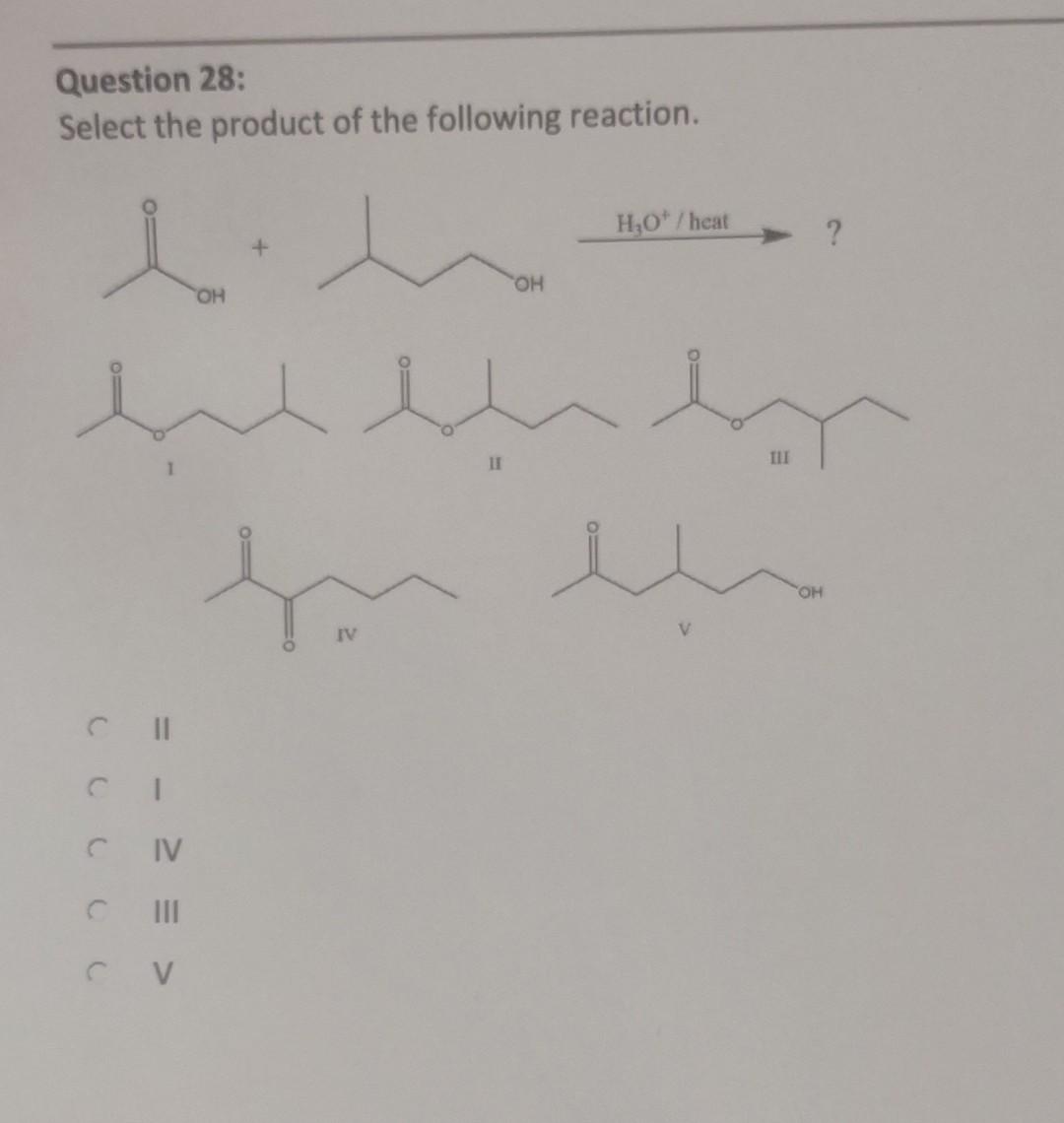 Solved Question 28: Select the product of the following | Chegg.com