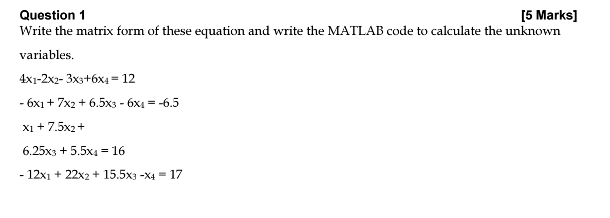 Solved Question 1[5 ﻿Marks]Write the matrix form of these | Chegg.com