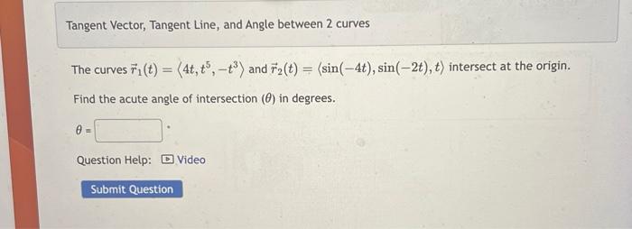 Solved Tangent Vector, Tangent Line, and Angle between 2 | Chegg.com
