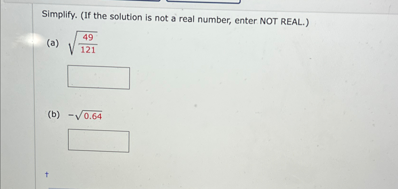 Solved Simplify. (If the solution is not a real number, | Chegg.com