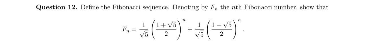 Solved Question 12 ﻿define The Fibonacci Sequence Denoting 3359