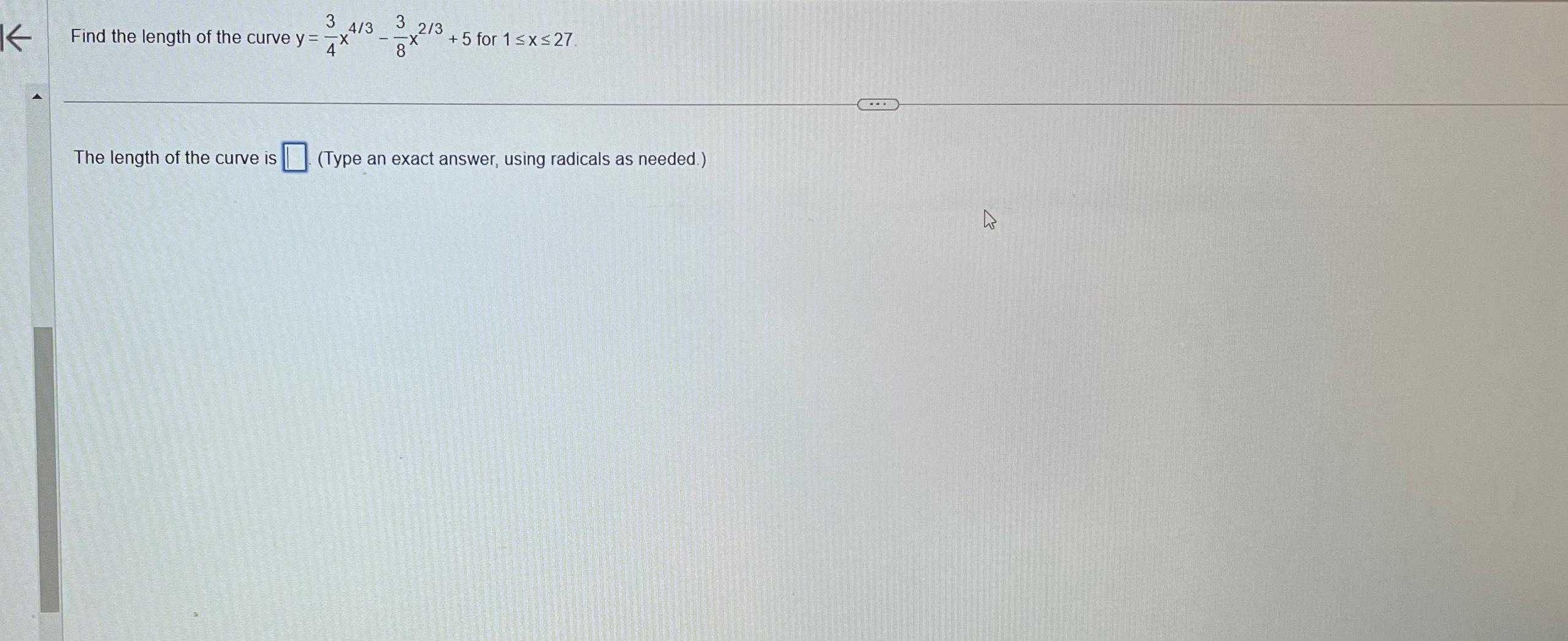 Solved Find the length of the curve y=34x43-38x23+5 ﻿for | Chegg.com