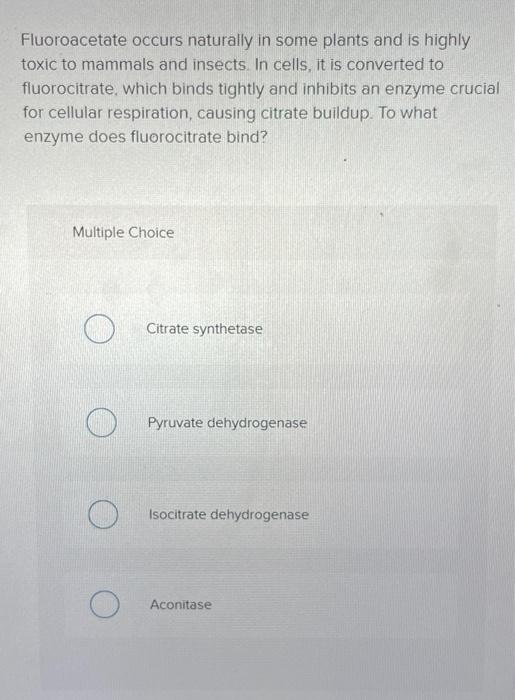 Solved Fluoroacetate occurs naturally in some plants and is | Chegg.com