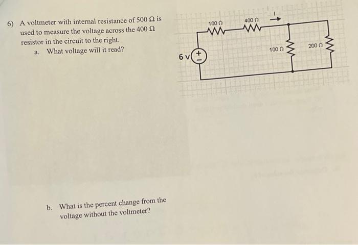 Solved 6) A voltmeter with internal resistance of 500Ω is | Chegg.com