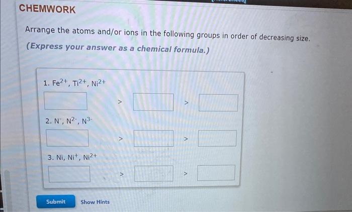 [Solved]: a. In the following set, which atom has the small