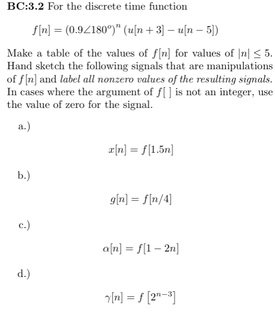 Solved BC:3.2 ﻿For the discrete time | Chegg.com