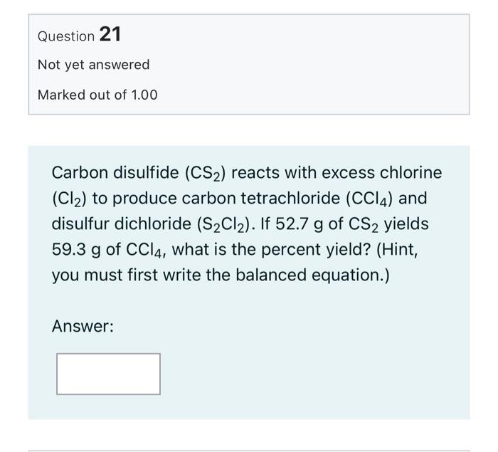 Solved Carbon disulfide (CS2) reacts with excess | Chegg.com