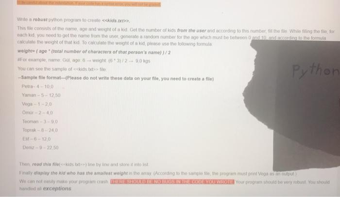 Solved Python Write a robust python program to create kids | Chegg.com