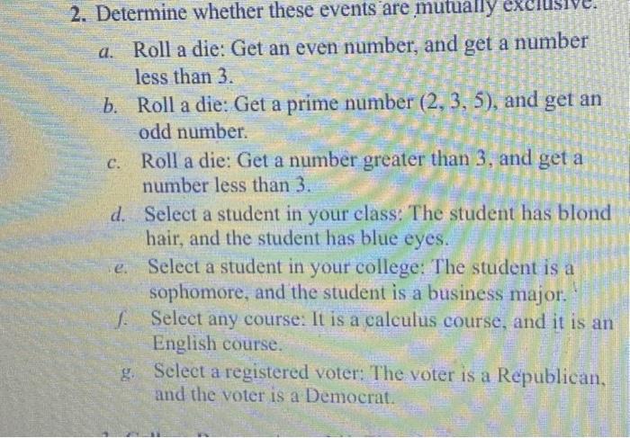 Solved 2. Determine whether these events are mutually a. | Chegg.com