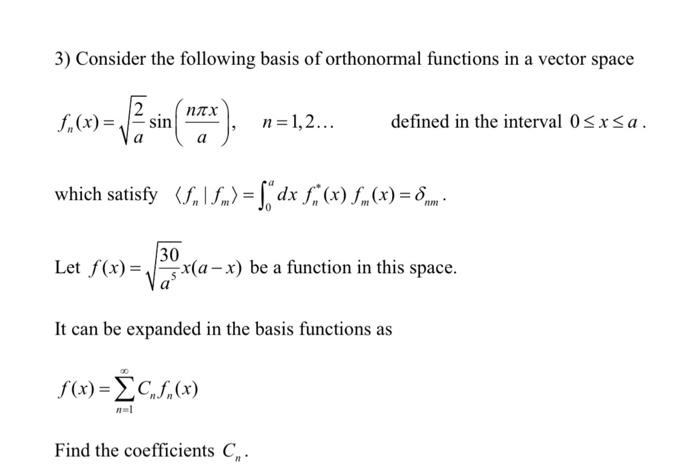 Solved 3) Consider the following basis of orthonormal | Chegg.com