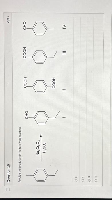 Solved Question 10 Provide the product for the following | Chegg.com