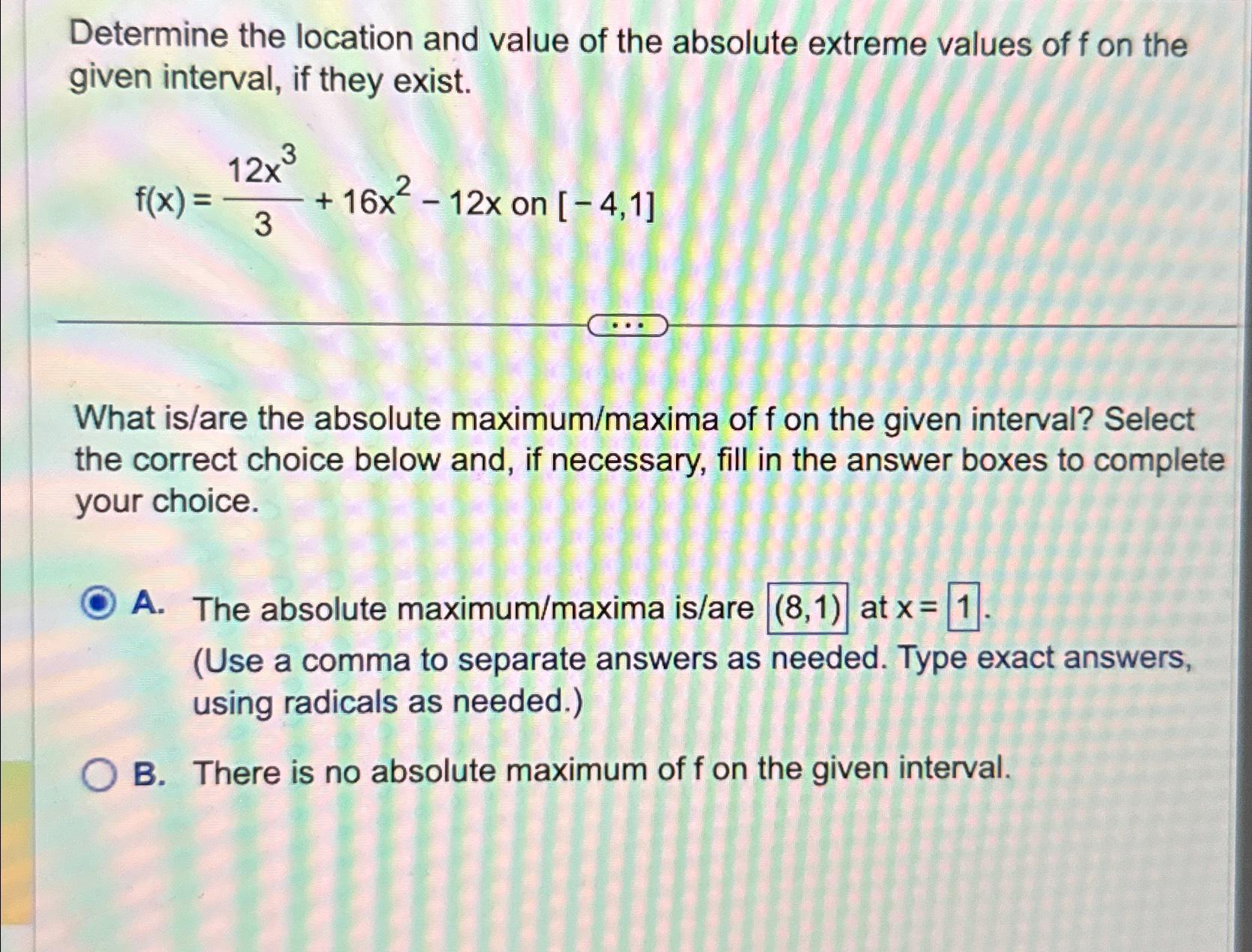 Solved Determine the location and value of the absolute | Chegg.com