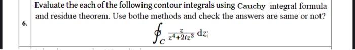 Solved Evaluate the each of the following contour integrals | Chegg.com