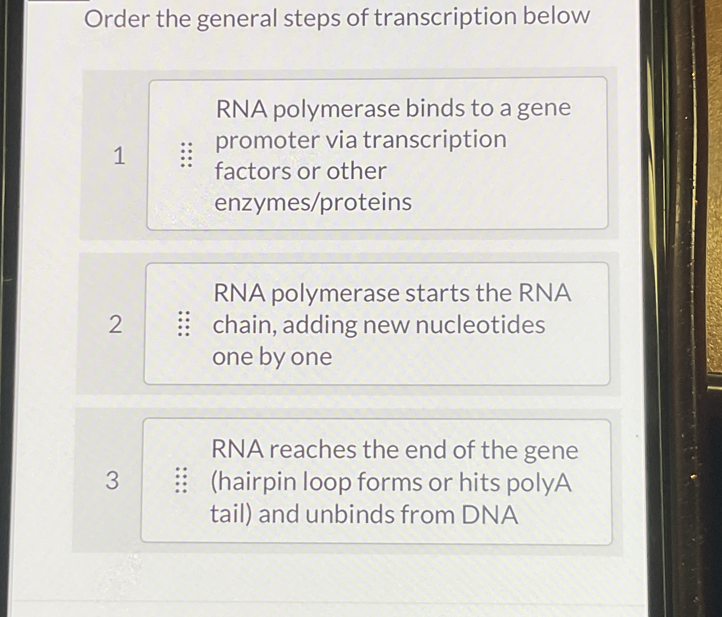 Solved Order the general steps of transcription belowRNA | Chegg.com