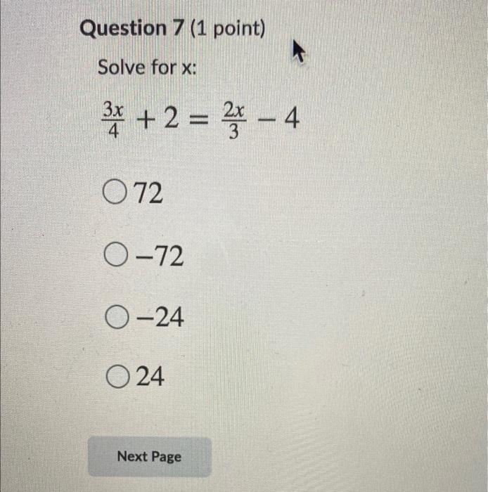 Solved Question 7 (1 point) Solve for x: 3x + 2 = - 4 Зх 4 4 | Chegg.com