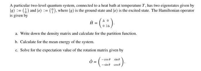 Solved A particular two-level quantum system, connected to a | Chegg.com