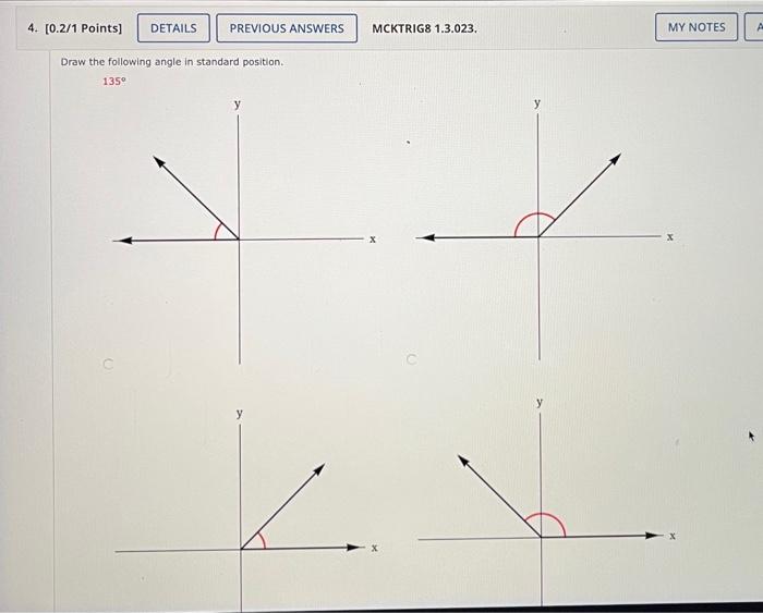 Solved Draw the following angle in standard position. | Chegg.com