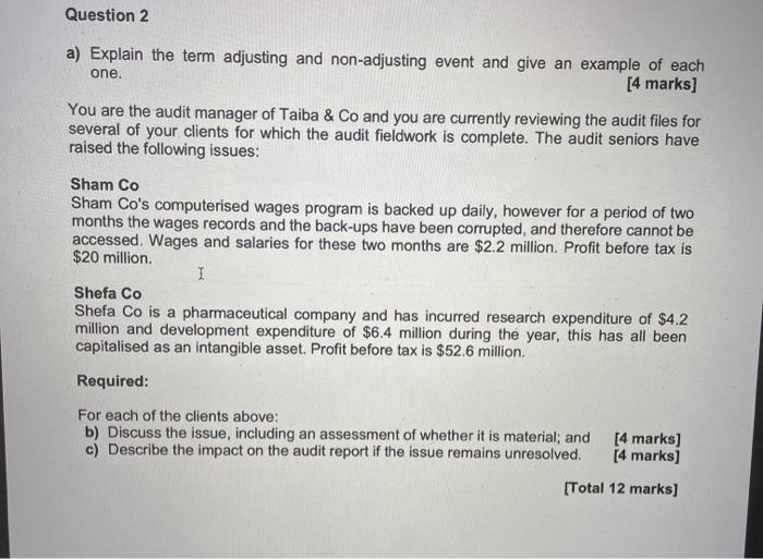 Solved Question 2 one. a) Explain the term adjusting and | Chegg.com