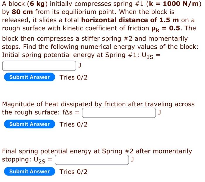 Solved A block (6 kg) initially compresses spring \#1 | Chegg.com